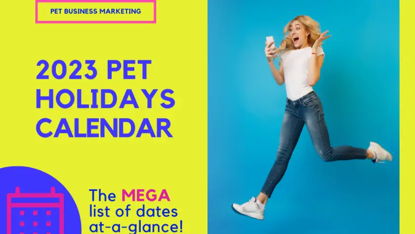 At-a-Glance List Of Pet Holiday Days To Help You Get Planning • 2023 ...